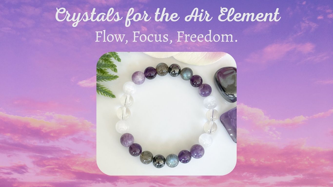 Crystals for the Air Element: Find Your Flow, Focus, and Freedom ...